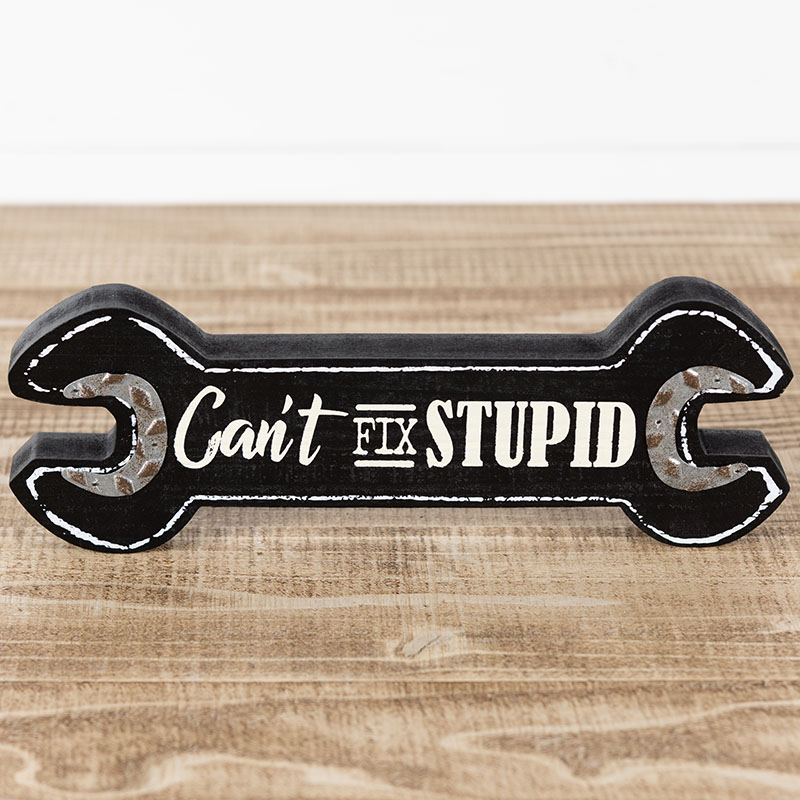 Can't Fix Stupid Sign - Cracker Barrel